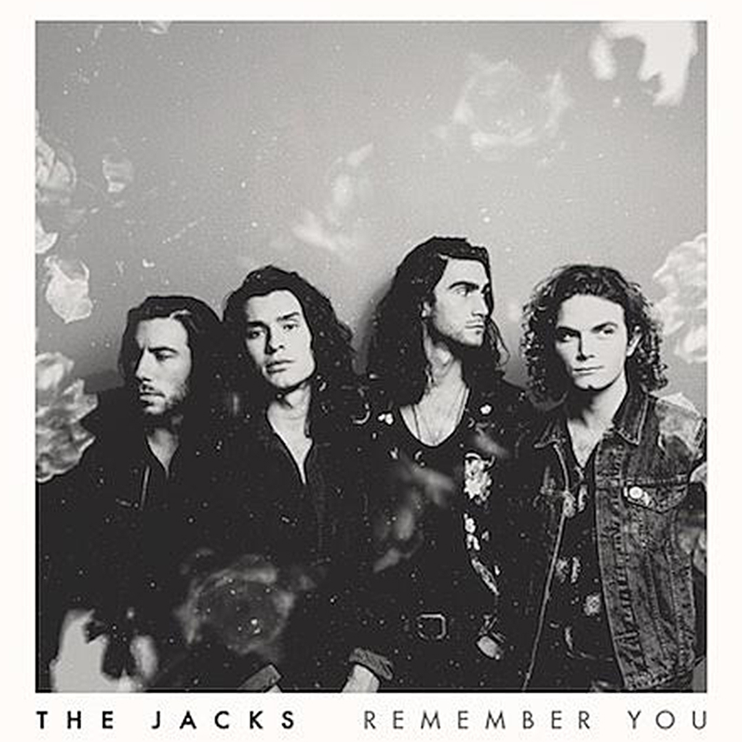 The Jacks ‘Remember You’; Los Angeles Rock ‘N’ Roll Band Is Ready For ...